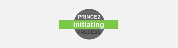 PRINCE2 Foundation Certification Notes 14: Initiating a Project Process ...